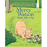 Amazon.com: Mercy Watson Thinks Like a Pig: (A Funny and Heartwarming ...