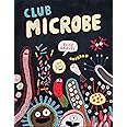 Club Microbe (Elise Gravel Club): Gravel, Elise, Kane, Montana ...