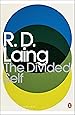 The Divided Self: An Existential Study in Sanity and Madness (Penguin ...