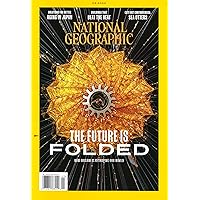 NATIONAL GEOGRAPHIC MAGAZINE - FEBRUARY 2023 - THE FUTURE IS FOLDED ...