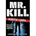 Mr. Kill: Limon, Martin: 9781616951733: Books - Amazon.ca