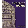 Ancient Rome: The Definitive Visual History: DK: 9780744069822: Amazon ...