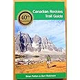 Canadian Rockies Trail Guide: Brian Patton and Bart Robinson ...