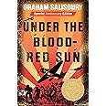 Under the Blood-Red Sun (Prisoners of the Empire Series): Salisbury ...