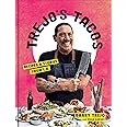 Trejo's Tacos: Recipes and Stories from L.A.: A Cookbook: Trejo, Danny ...