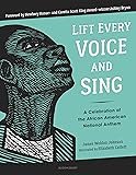Lift Every Voice and Sing: A Celebration of the Negro National Anthem ...