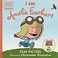 I am Amelia Earhart (Ordinary People Change the World): Meltzer, Brad ...