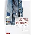 Amazon.com: Joyful Mending: Beautiful Visible Repairs for the Things We ...