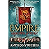 Wounds of Honour: Empire I eBook: Anthony Riches: Amazon.co.uk: Kindle ...