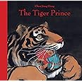 The Tiger Prince: Hong, Chen Jiang, Waters, Alyson: 9781681372945 ...
