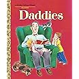 Amazon.com: Daddies: A Father's Day Book for Dads and Kids (Little ...
