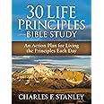 30 Life Principles Bible Study: An Action Plan for Living the ...