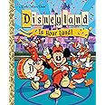 Disneyland Is Your Land! (Little Golden Book): Tilley, Scott, Balian ...