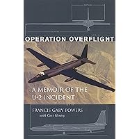 Amazon.com: Operation Overflight: A Memoir of the U-2 Incident ...