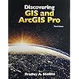 Discovering GIS and ArcGIS Pro: Shellito, Bradley: 9781319230753 ...