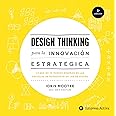 Design Thinking Para La Innovacion Estrategica : Idris Mootee: Amazon.com.mx: Libros