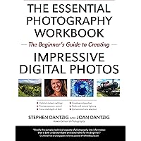 The Essential Photography Workbook: The Beginner's Guide to Creating ...