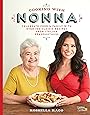 Cooking with Nonna: Celebrate Food & Family With Over 100 Classic ...