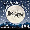 Amazon.com: Good Night, Santa: A Magical Christmas Story: 9781465485380 ...
