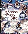 A Spoon for Every Bite / Cada Bocado con Nueva Cuchara (English and ...