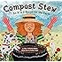 Compost Stew: An A to Z Recipe for the Earth: Mary McKenna Siddals ...