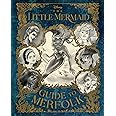The Little Mermaid: Guide to Merfolk: Geron, Eric: 9781368080408 ...