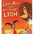 Little Red and the Very Hungry Lion: Smith, Alex T., Smith, Alex T ...