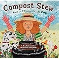 Compost Stew: An A to Z Recipe for the Earth: Mary McKenna Siddals ...