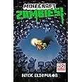 Minecraft: Zombies!: An Official Minecraft Novel: Eliopulos, Nick ...