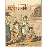 Knitting Around the World: A Multistranded History of a Time-Honored ...