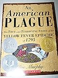 Amazon.com: An American Plague: The True and Terrifying Story of the ...