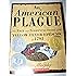 Amazon.com: An American Plague: The True and Terrifying Story of the ...