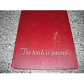 The Torch is Passed: The Associated Press Story of the Death of a ...