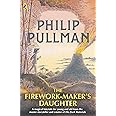 The Firework-Maker's Daughter: PHILIP PULLMAN: 9780241326336: Amazon.com: Books