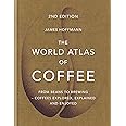 World Atlas Of Coffee: Hoffmann, James: 9781784724290: Amazon.com: Books