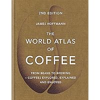World Atlas Of Coffee: Hoffmann, J.: 9781784724290: Amazon.com: Books