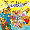 The Berenstain Bears Get the Gimmies by Berenstain, Stan