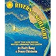 Rivers of Sunlight: How the Sun Moves Water Around the Earth: Bang ...