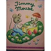 Timmy Mouse (A Rand McNally Junior Elf Book): POTTER, Miriam Clark ...