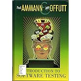 Introduction to Software Testing: Ammann, Paul, Offutt, Jeff ...