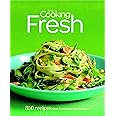 Fine Cooking Fresh: 350 Recipes That Celebrate the Seasons: Editors of ...