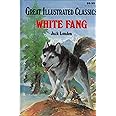 White Fang (Great Illustrated Classics): Jack London: 9780866119856 ...