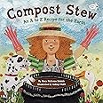 Compost Stew: An A to Z Recipe for the Earth: Siddals, Mary McKenna ...