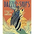 Dazzle Ships: World War I and the Art of Confusion: Barton, Chris, Ngai ...