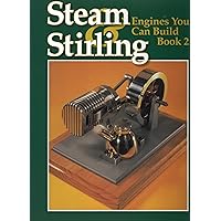 Amazon.com: Steam and Stirling: Engines You Can Build: 9780914104063 ...