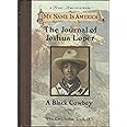 My Name Is America: The Journal Of Joshua Loper, A Black Cowboy: Myers ...