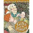 Gifts of the Heart: Polacco, Patricia, Polacco, Patricia: 9780399160943 ...