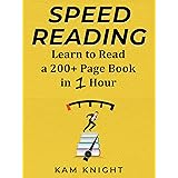 Amazon.com: Speed Reading: Learn to Read a 200+ Page Book in 1 Hour ...