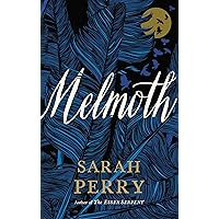 Melmoth: A Novel: Perry, Sarah: 9780062856395: Amazon.com: Books