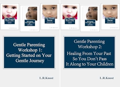 Gentle Parenting Workshop 2: Healing from Your Past so You Don’t Pass ...
